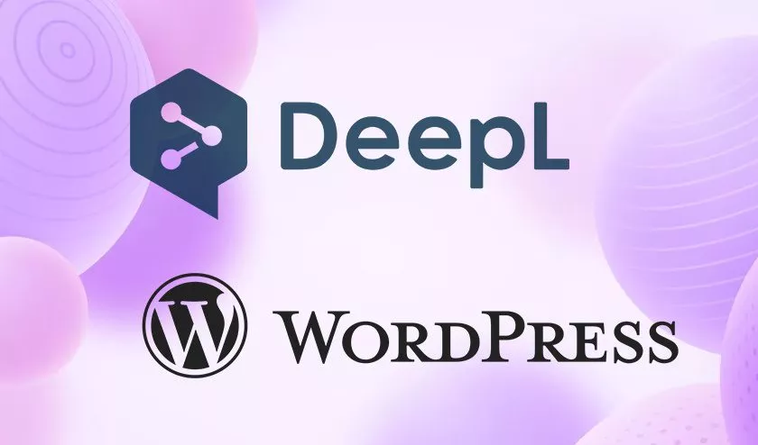 DeepL and WordPress for Translating Your Website: A Perfect Combo ⭐️ ConveyThis