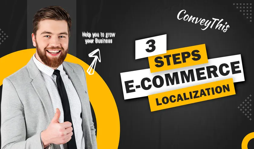 3 Steps to Mastering E-commerce Localization ⭐️ ConveyThis
